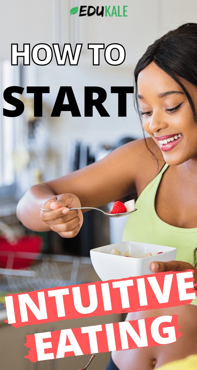 How To Start Intuitive Eating: Easy Tips For Beginners! | Edukale